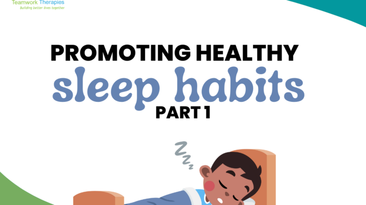 Promoting Sleep Hygiene part 1 – Teamwork Therapies